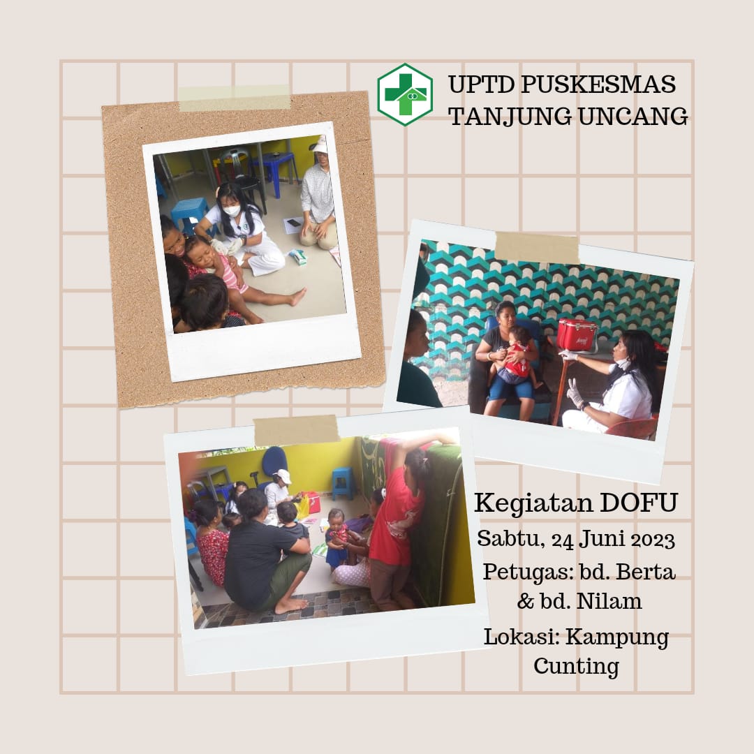KEGIATAN DOFU – PUSKESMAS TANJUNG UNCANG